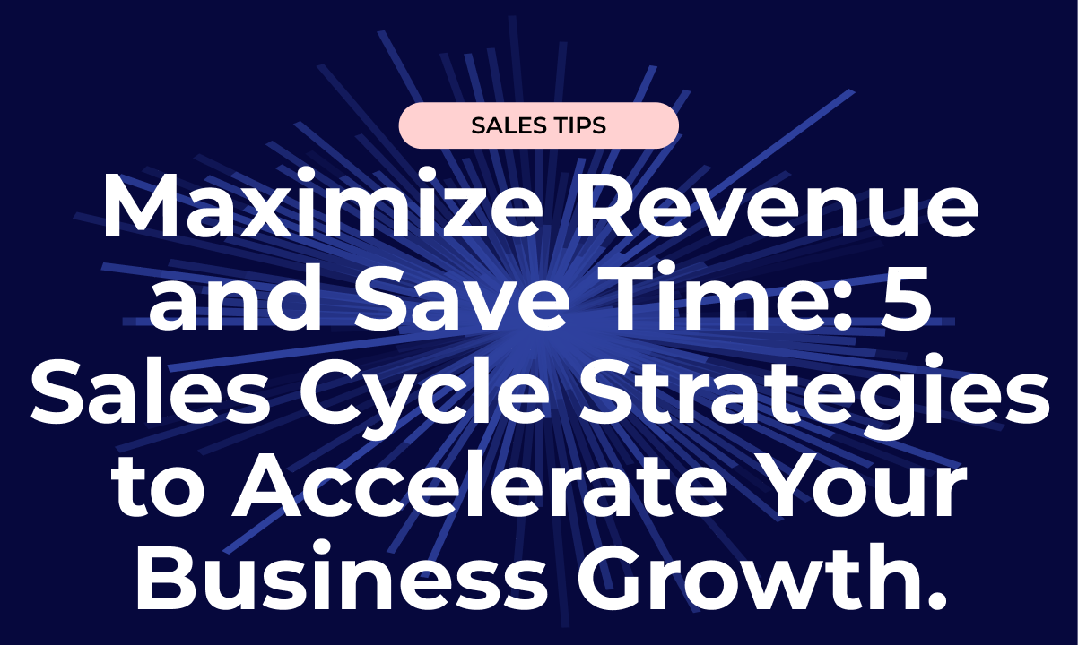 5 Pro Tips To Shorten Your Sales Cycle | Humanlinker
